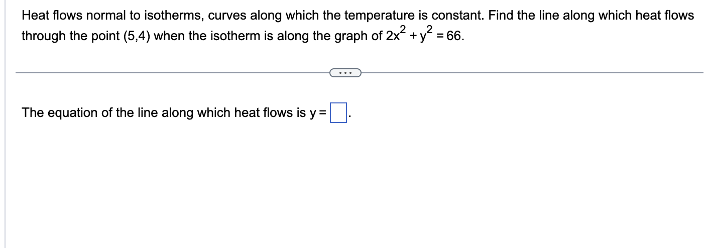 Solved Heat flows normal to isotherms, curves along which | Chegg.com