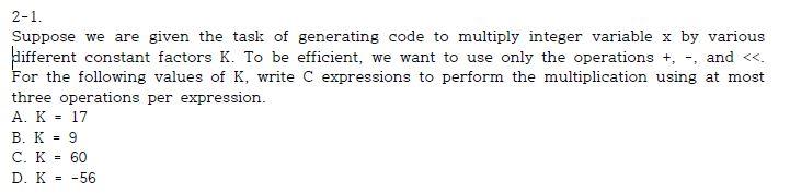 Solved 2-1. Suppose we are given the task of generating code | Chegg.com