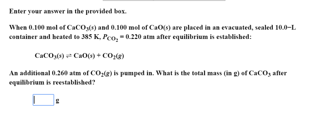Solved Enter your answer in the provided box. When 0.100 mol | Chegg.com