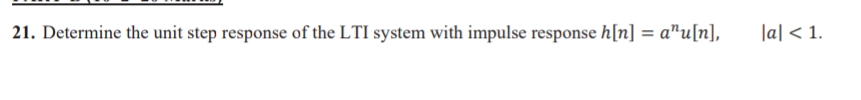 Solved 21. Determine the unit step response of the LTI | Chegg.com