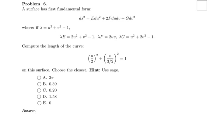 Problem 6. A surface has first fundamental form: | Chegg.com
