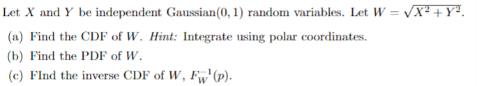 Solved Let x ﻿and Y ﻿be independent Gaussian (0,1) ﻿random | Chegg.com