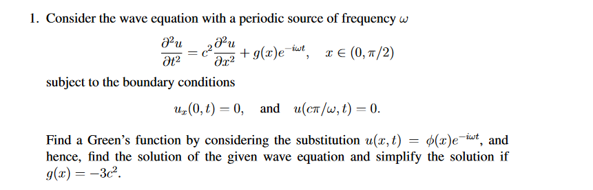 Solved 1. Consider the wave equation with a periodic source | Chegg.com