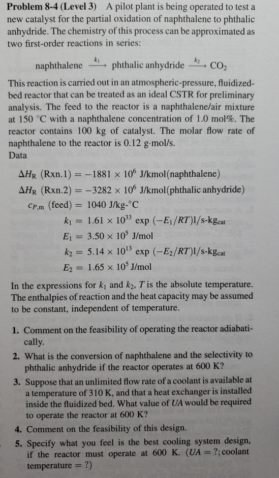 Problem 8-4 (Level 3 A pilot plant is being operated | Chegg.com