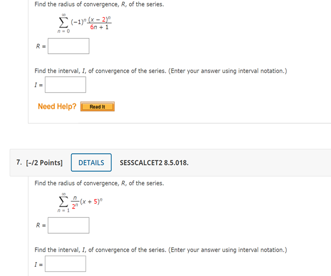 Solved Find the radius of convergence, R, of the series. | Chegg.com
