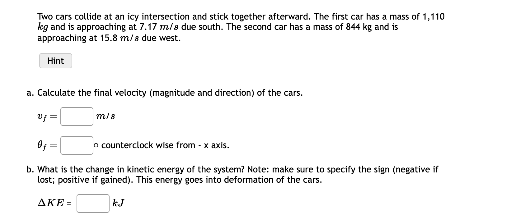 Solved Two cars collide at an icy intersection and stick | Chegg.com