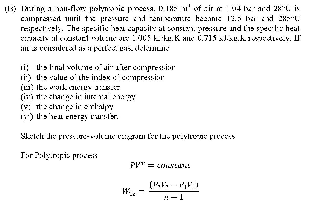 Solved B) During a non-flow polytropic process, 0.185 m3 of | Chegg.com
