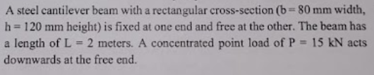 b=80mm ﻿width,h=120mm ﻿heightL=2 ﻿meters. A | Chegg.com