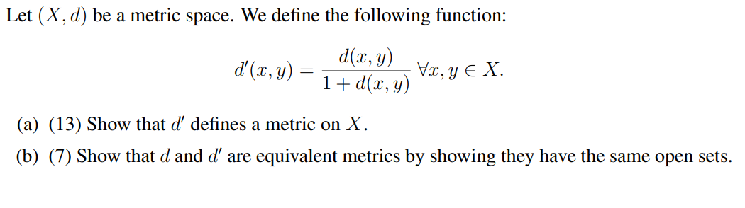 Solved Let (x,d) ﻿be a metric space. We define the following | Chegg.com