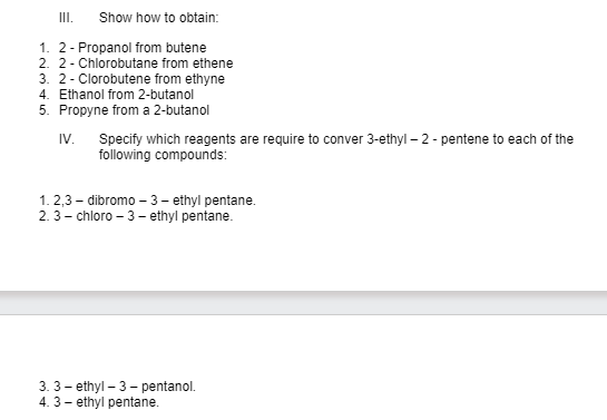 Solved III. Show how to obtain: 1. 2 - Propanol from butene | Chegg.com