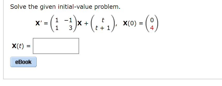 Solved Solve the given initial-value problem. x=(1 -})* | Chegg.com
