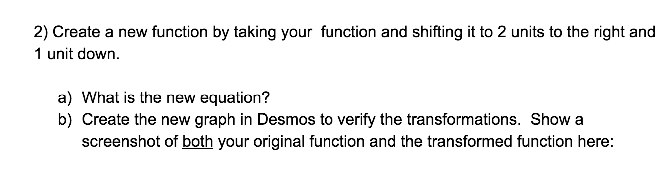 Solved 2 Create A New Function By Taking Your Function And