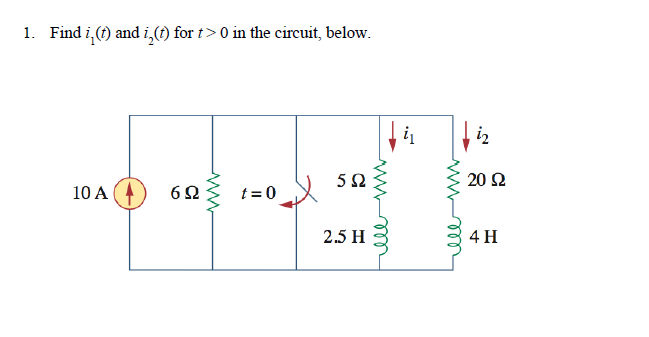 Solved 1. Find i1(t) and i2(t) for t>0 in the circuit, | Chegg.com