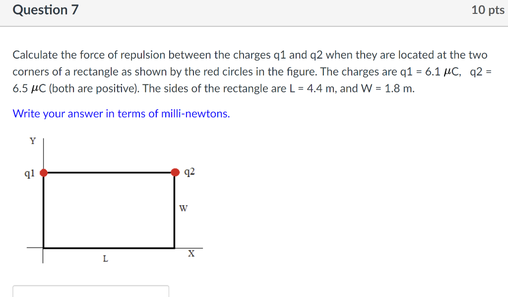 Solved Question 7 10 pts Calculate the force of repulsion | Chegg.com