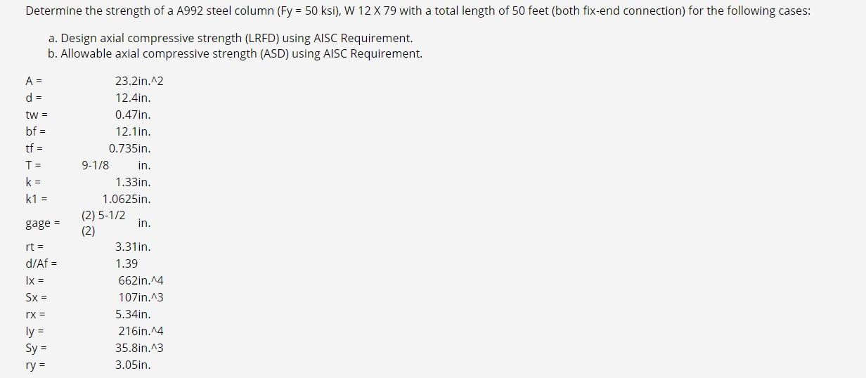 Solved Determine the strength of a A992 steel column (Fy = | Chegg.com