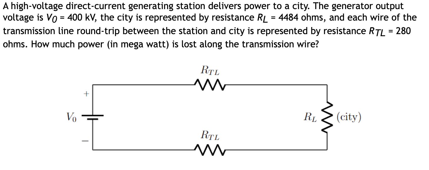 Solved A high-voltage direct-current generating station | Chegg.com
