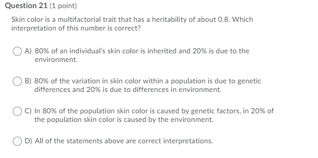 Solved Question 21 1 Point Skin Color Is A Multifactorial