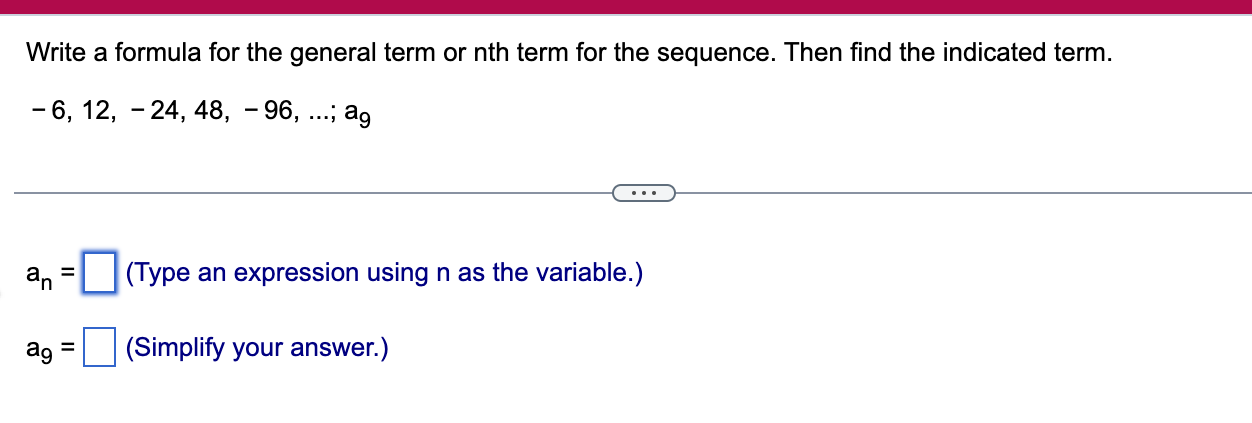 Solved Write a formula for the general term or nth term for | Chegg.com