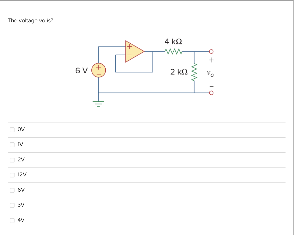 Solved The voltage vo is? OV 1V 2V 12 V 6 V 3V 4 V | Chegg.com