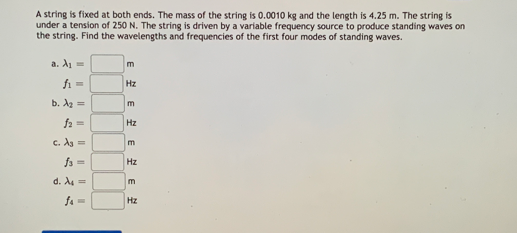 Solved A string is fixed at both ends. The mass of the | Chegg.com
