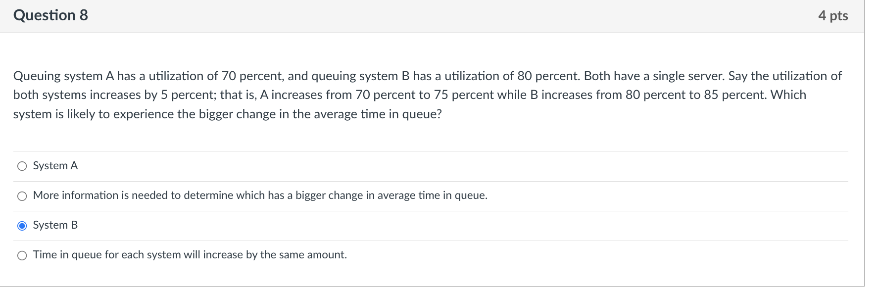 Solved Queuing system A has a utilization of 70 percent, and | Chegg.com