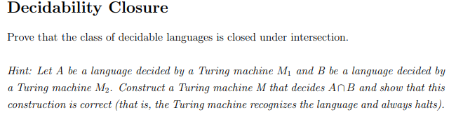 Solved Decidability Closure Prove that the class of | Chegg.com