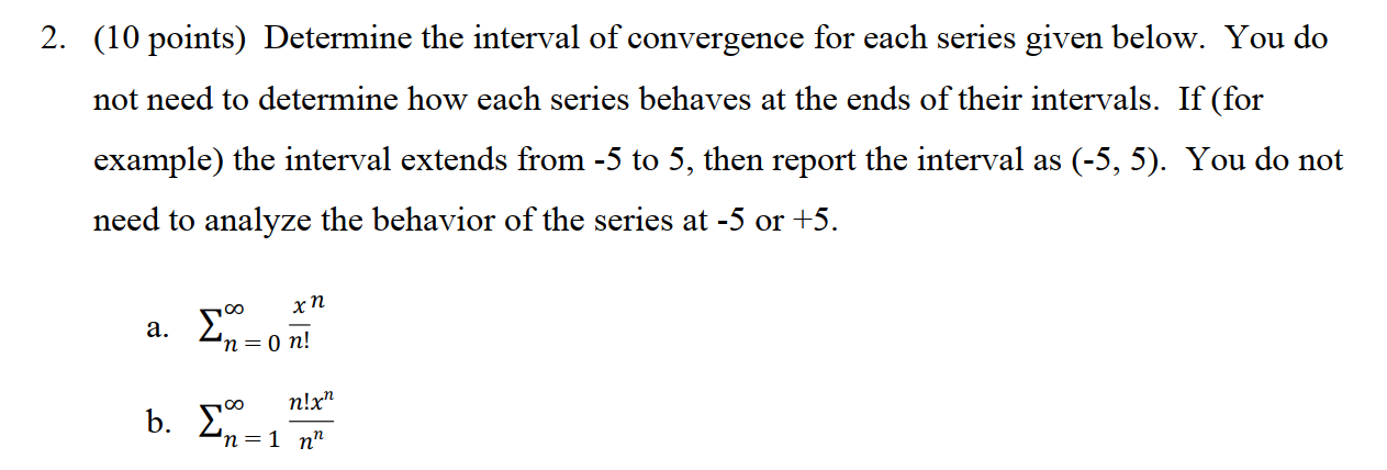 Solved 2. (10 points) Determine the interval of convergence | Chegg.com