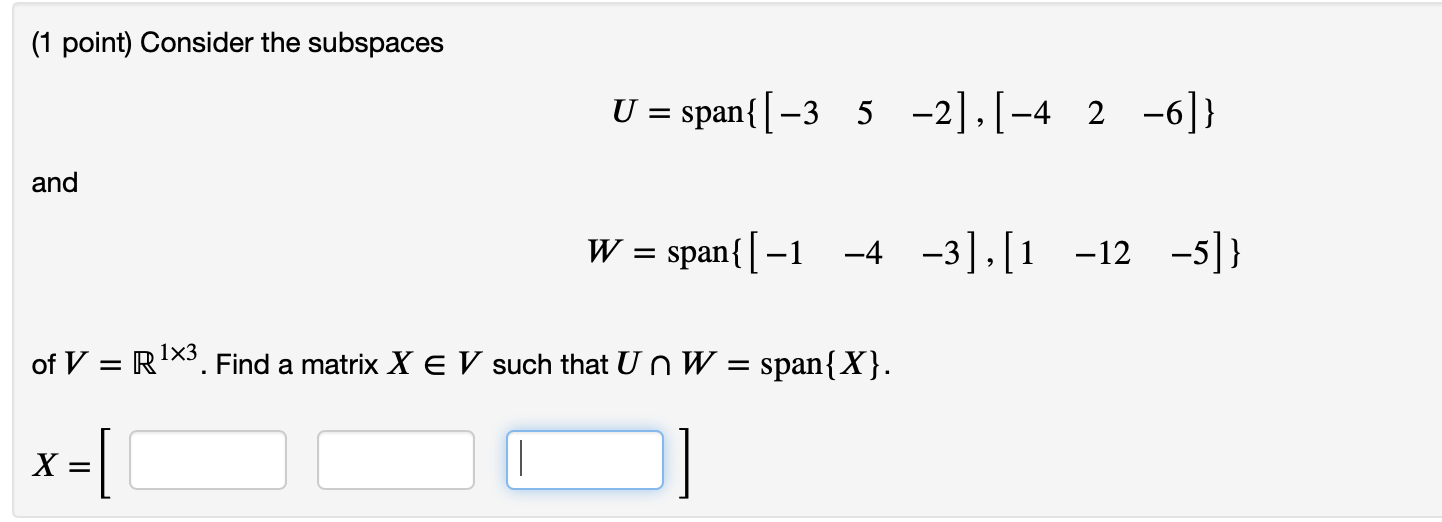 Solved (1 point) Consider the subspaces U = span{[-3 5 | Chegg.com