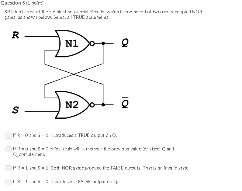 Solved Question 5 (1 point) SR latch is one of the simplest | Chegg.com