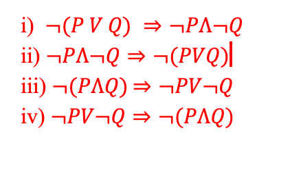 Solved ¬(PVQ)⇒¬PΛ¬Q¬PΛ¬Q⇒¬(PVQ)¬(PΛQ)⇒¬PV¬Q¬PV¬Q⇒¬(PΛQ) | Chegg.com