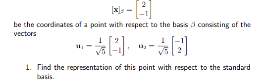 Solved = 2 [x] be the coordinates of a point with respect to | Chegg.com