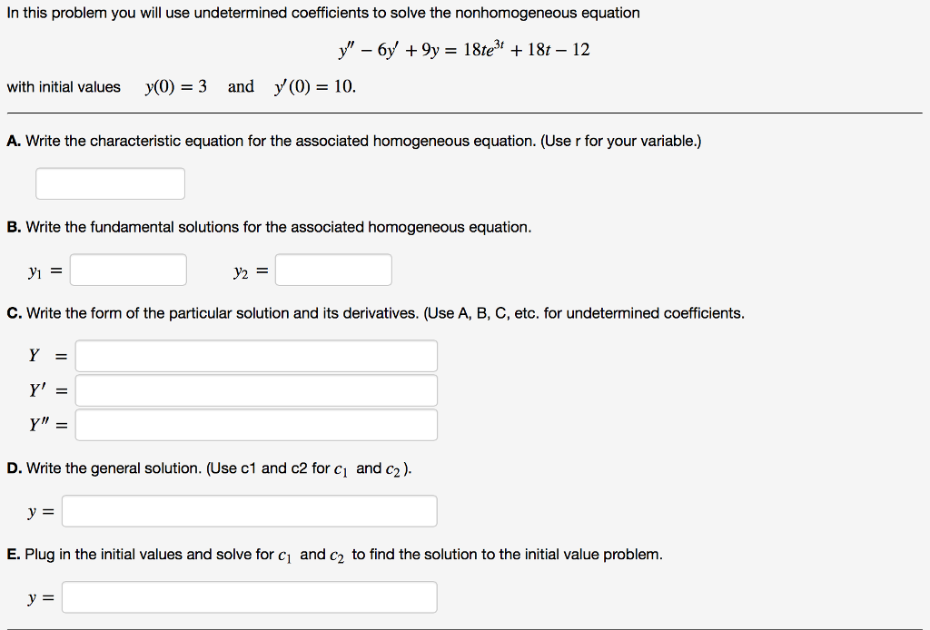 Solved In this problem you will use undetermined | Chegg.com