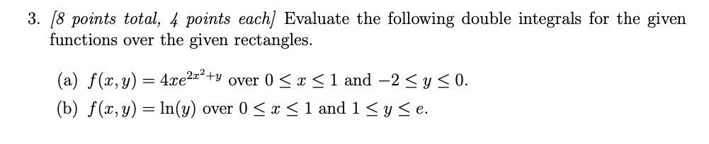 Solved 3. [8 points total, 4 points each] Evaluate the | Chegg.com