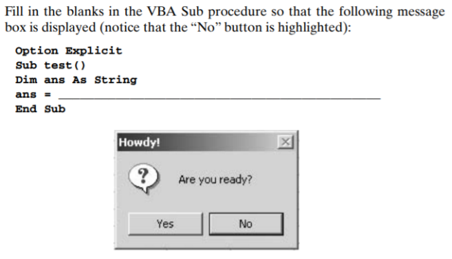 Solved Fill in the blanks in the VBA Sub procedure so that | Chegg.com