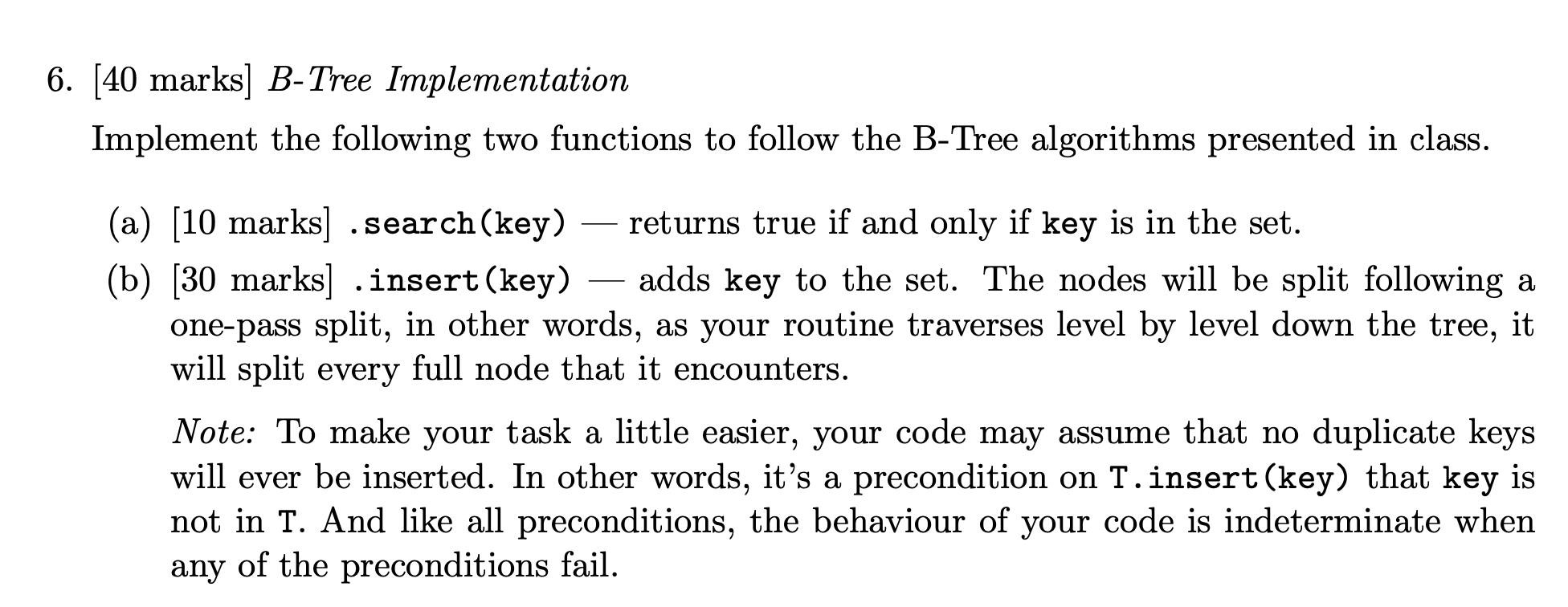 Solved 6. [40 marks] B-Tree Implementation Implement the | Chegg.com