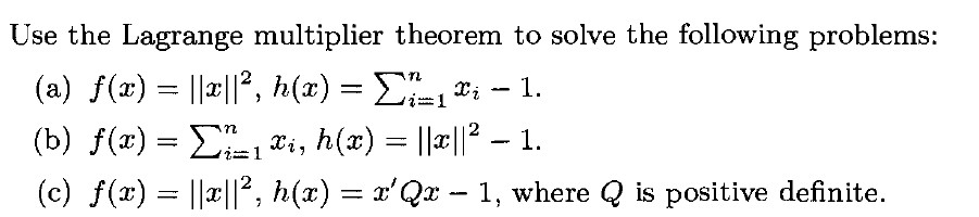 Use the Lagrange multiplier theorem to solve the | Chegg.com