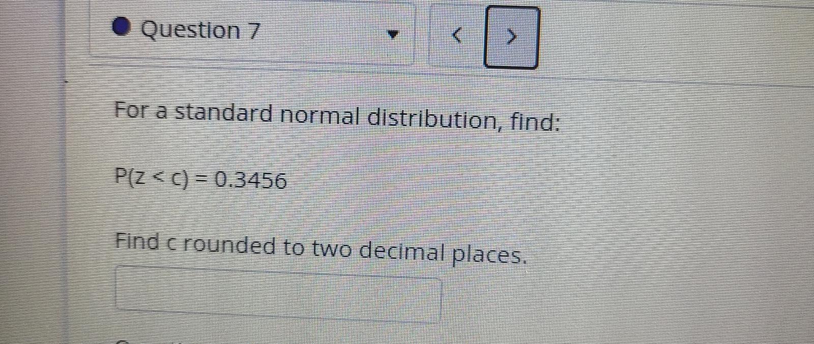 Solved • Question 7 For a standard normal distribution, | Chegg.com
