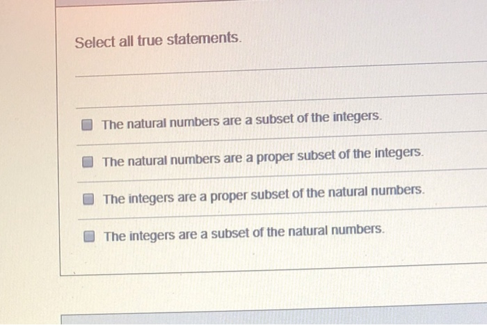 Solved Select all true statements The natural numbers are a | Chegg.com