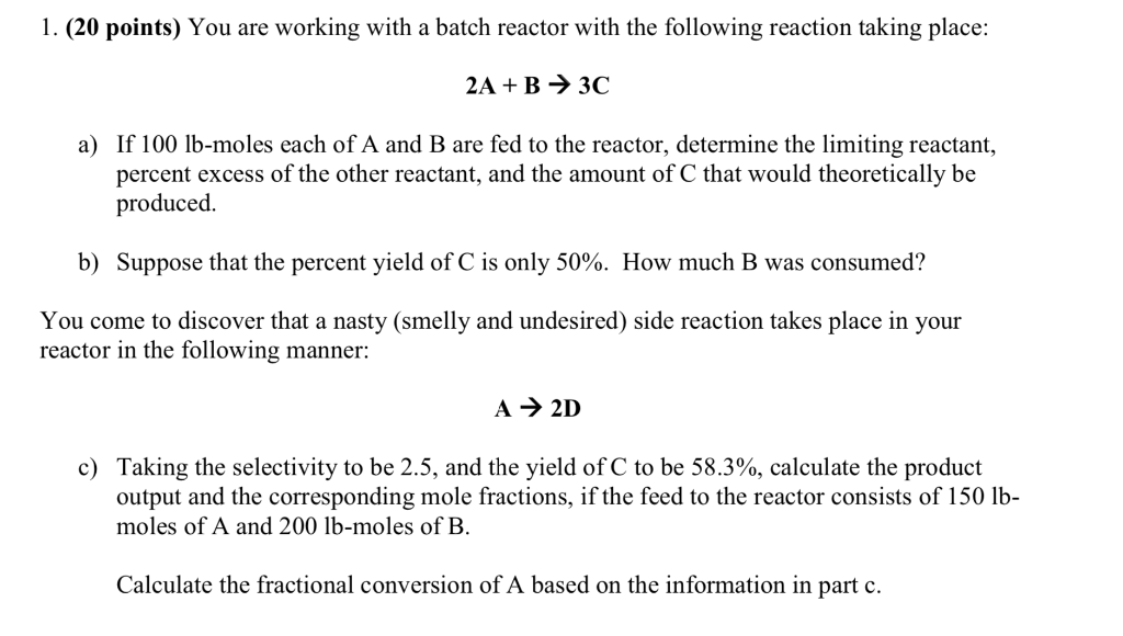 Solved 1. (20 points) You are working with a batch reactor | Chegg.com