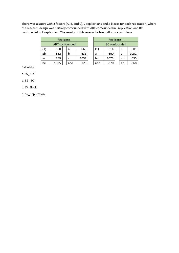 Solved There was a study with 3 factors (A, B, and C), 2 | Chegg.com