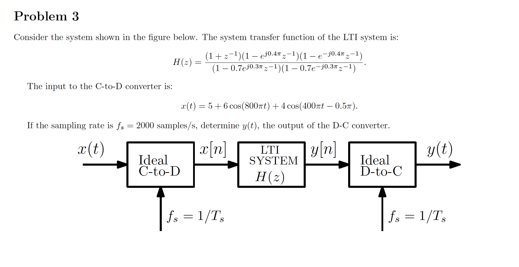 Solved Problem 3Consider the system shown in ﻿the figure | Chegg.com