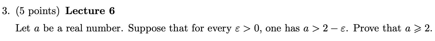 Solved 3. (5 points) Lecture 6 Let a be a real number. | Chegg.com