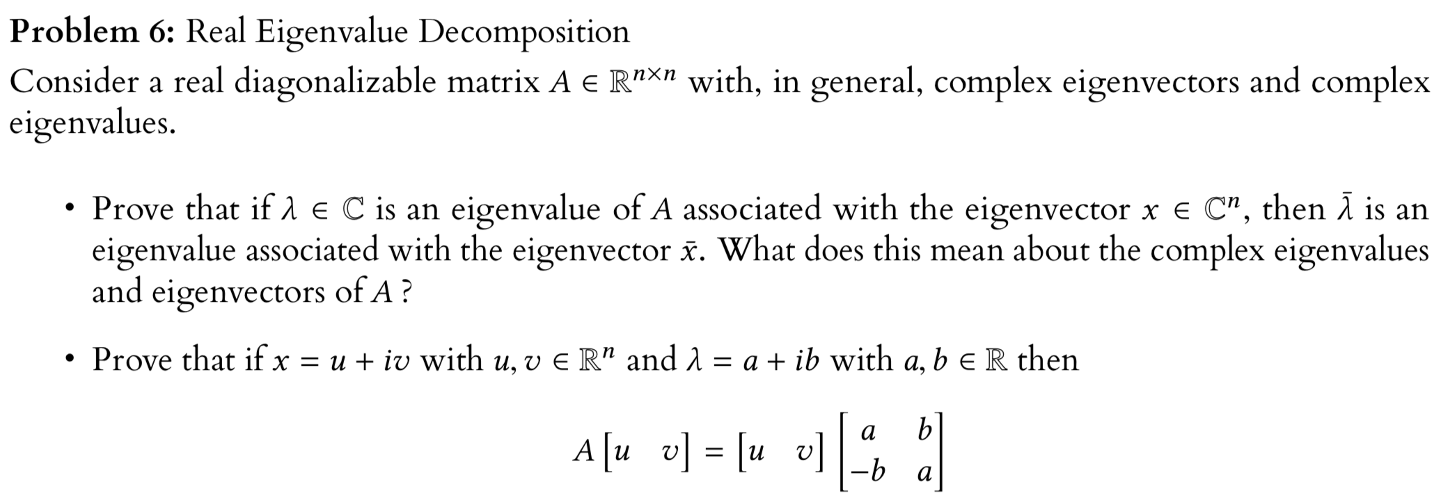 Problem 6: Real Eigenvalue Decomposition Consider a | Chegg.com