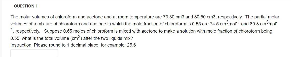 Solved The molar volumes of chloroform and acetone and at | Chegg.com