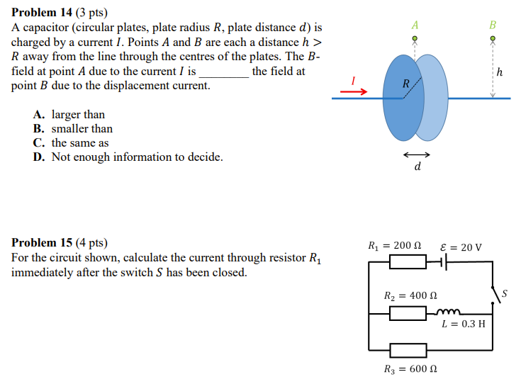 [Solved]: Problem 14 (3 pts) A capacitor (circular plates,