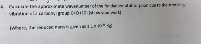 Solved 4. Calculate the approximate wavenumber of the | Chegg.com