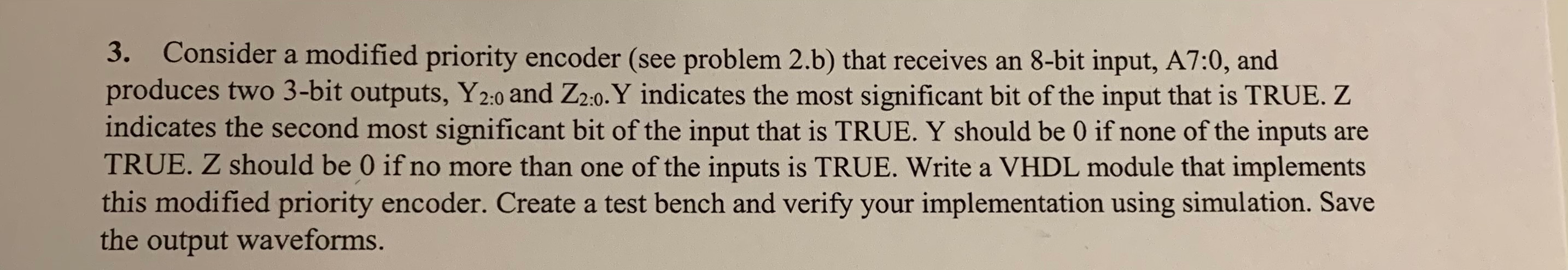 3 Consider A Modified Priority Encoder See Problem 