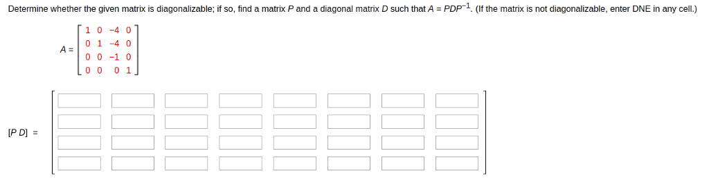 Solved Determine whether the given matrix is diagonalizable; | Chegg.com