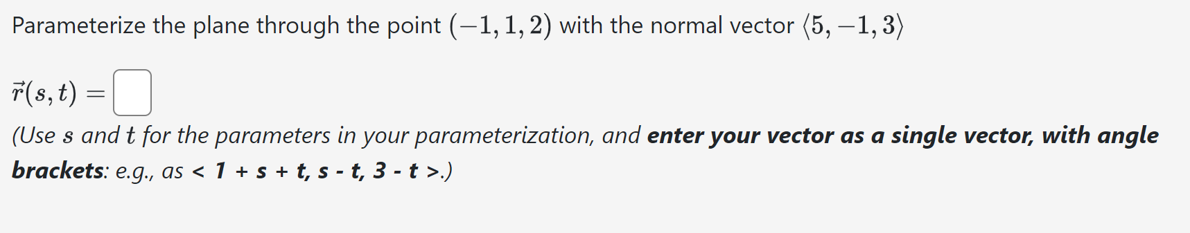Solved Parameterize the plane through the point (−1,1,2) | Chegg.com