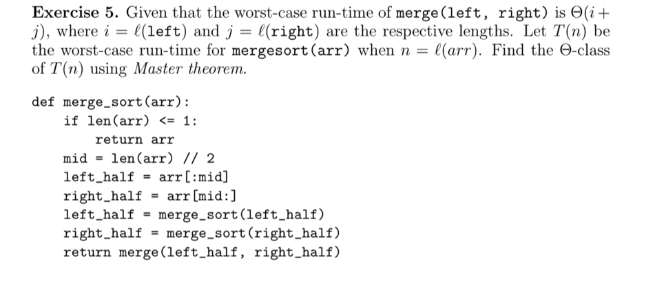 Solved Exercise 5. Given that the worst-case run-time of | Chegg.com